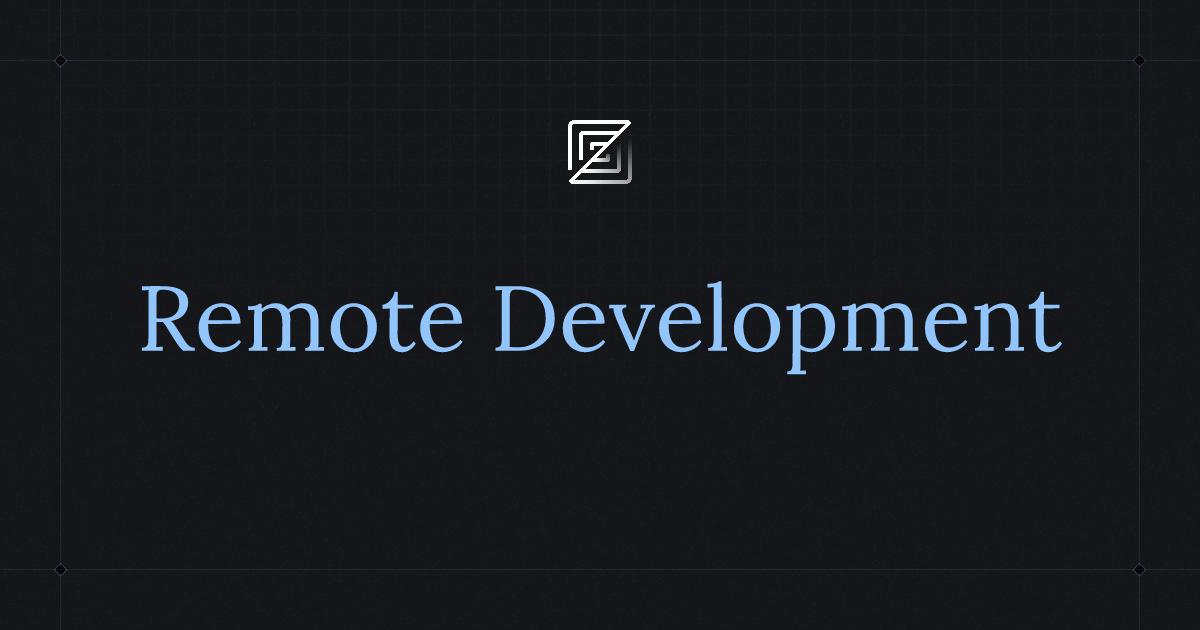 Zed — Remote Development