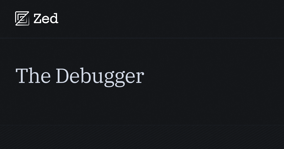 Zed The Debugger