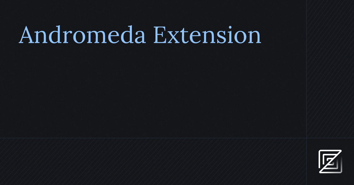 Andromeda — Zed Extension