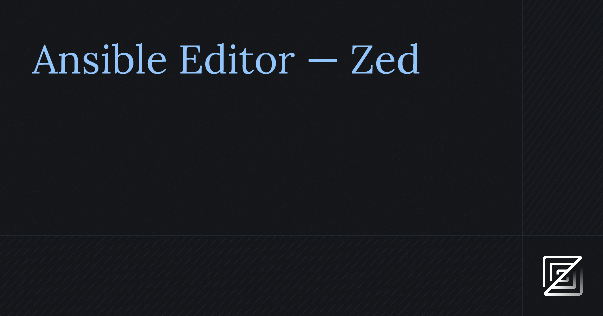 Ansible Editor — Zed
