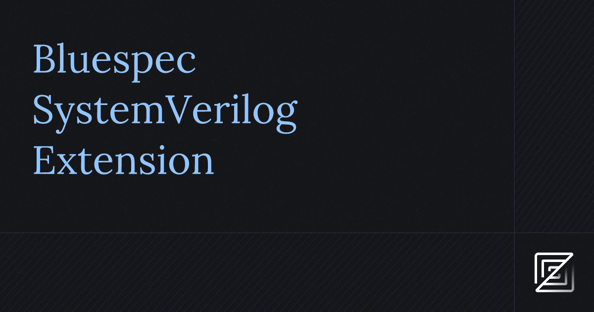 Bluespec SystemVerilog — Zed Extension