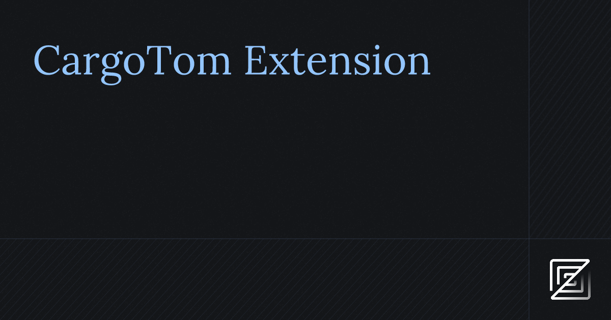 CargoTom — Zed Extension