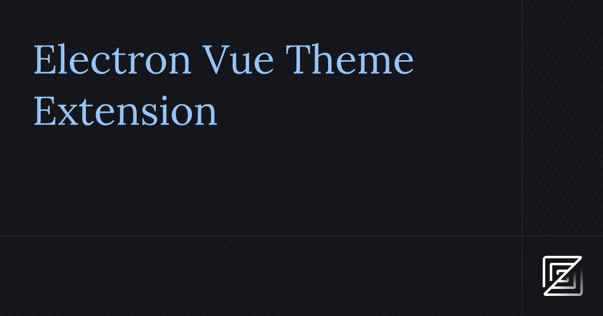 Electron Vue Theme — Zed Extension