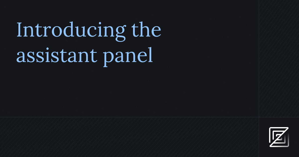 Introducing the assistant panel — Zed's Blog