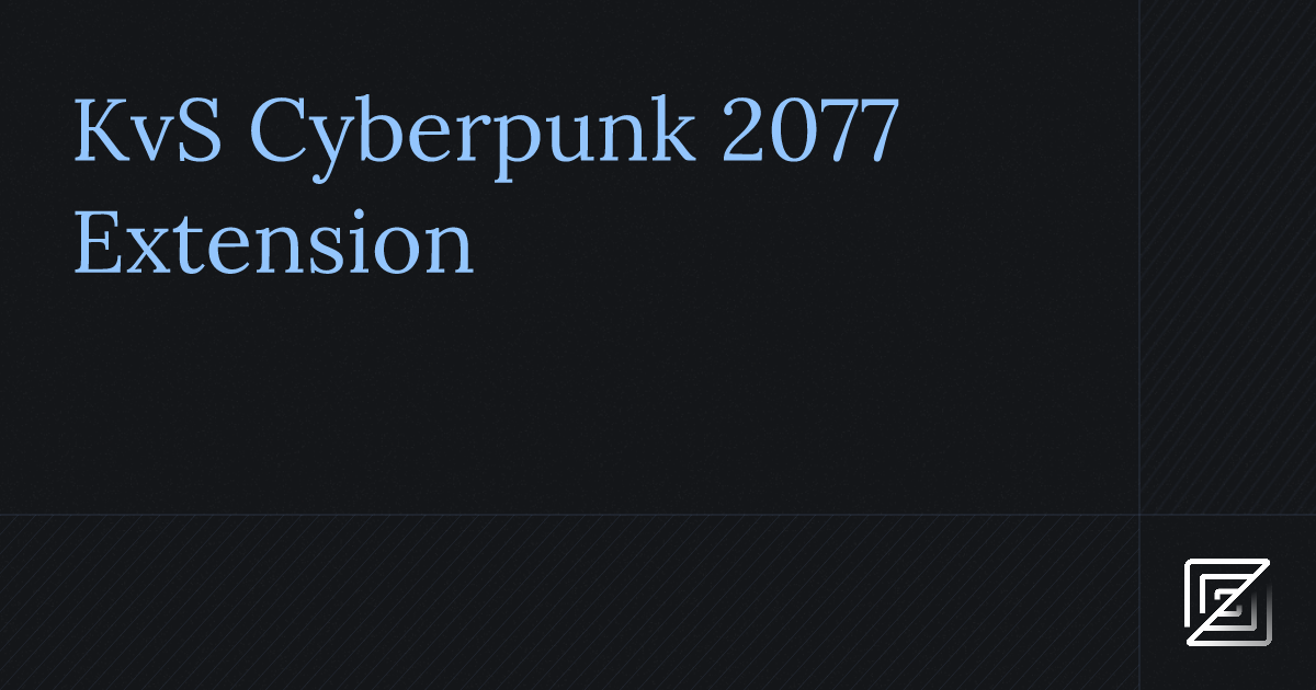 KvS Cyberpunk 2077 — Zed Extension