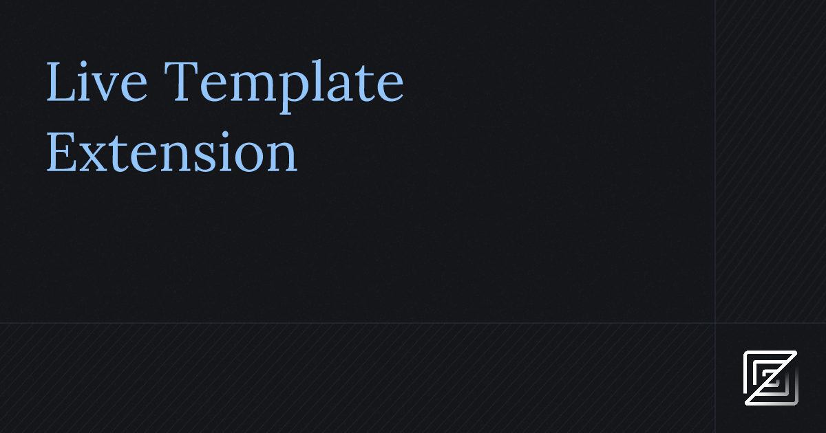 Live Template — Zed Extension