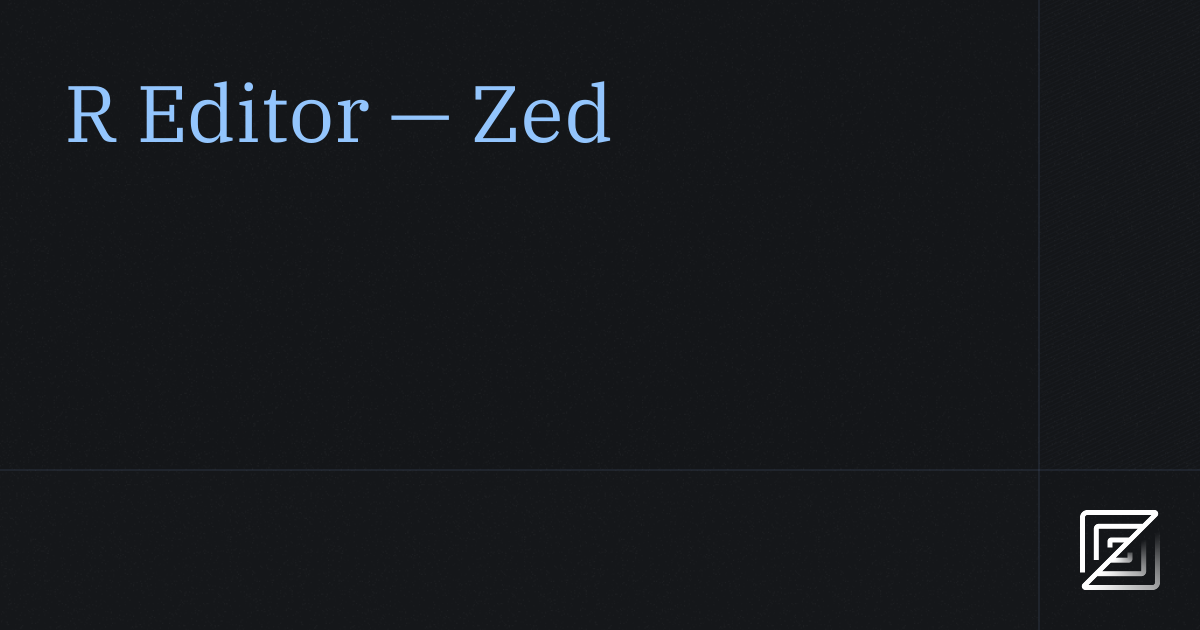 R Editor — Zed