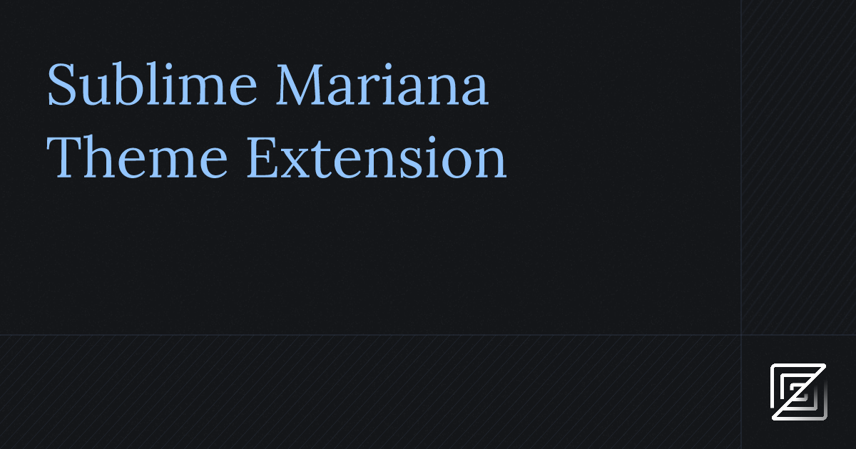 Sublime Mariana Theme — Zed Extension