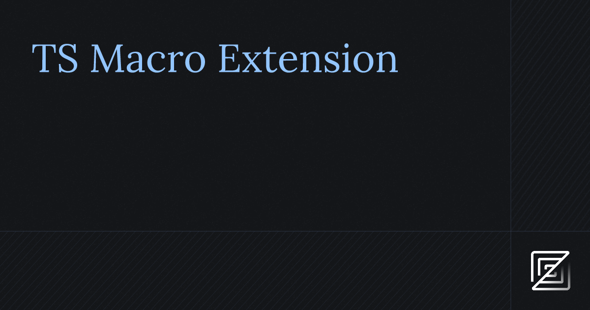 TS Macro — Zed Extension