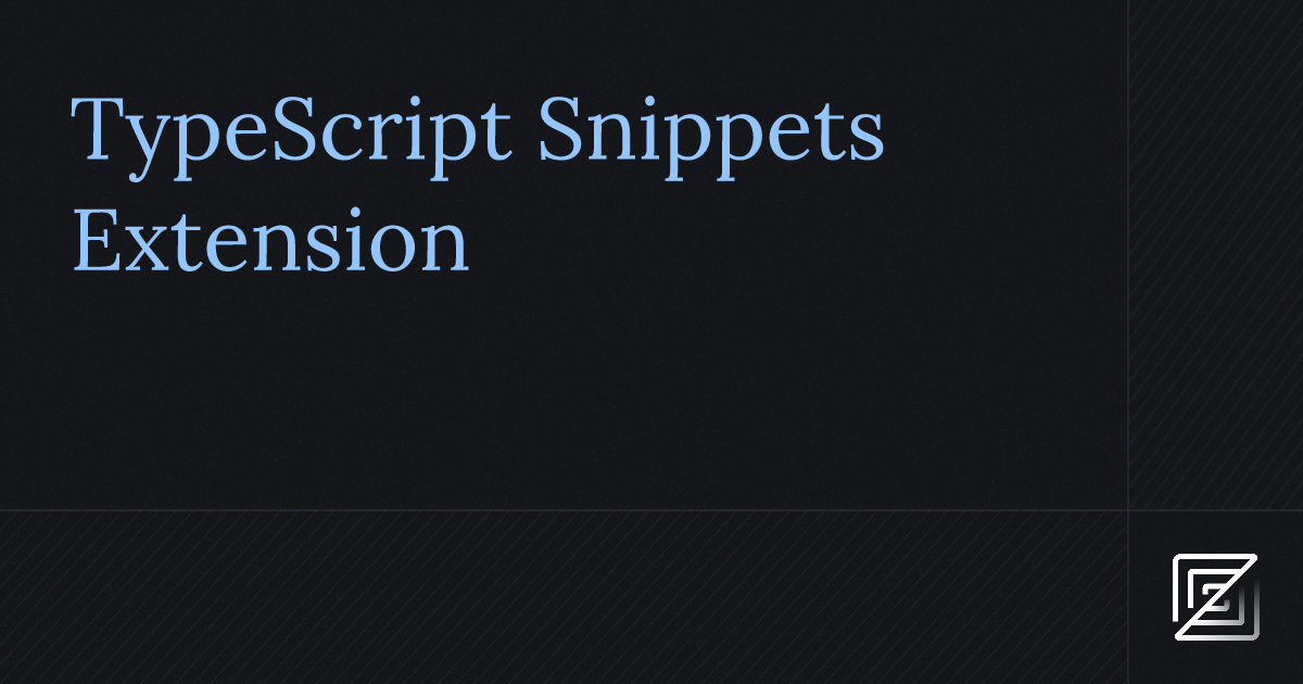 TypeScript Snippets — Zed Extension