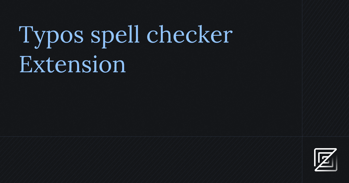 Typos spell checker — Zed Extension
