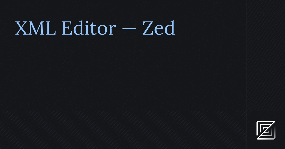 XML Editor — Zed